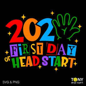 2025 First Day of Head Start Svg Png, Back to School Svg, First Day of ...