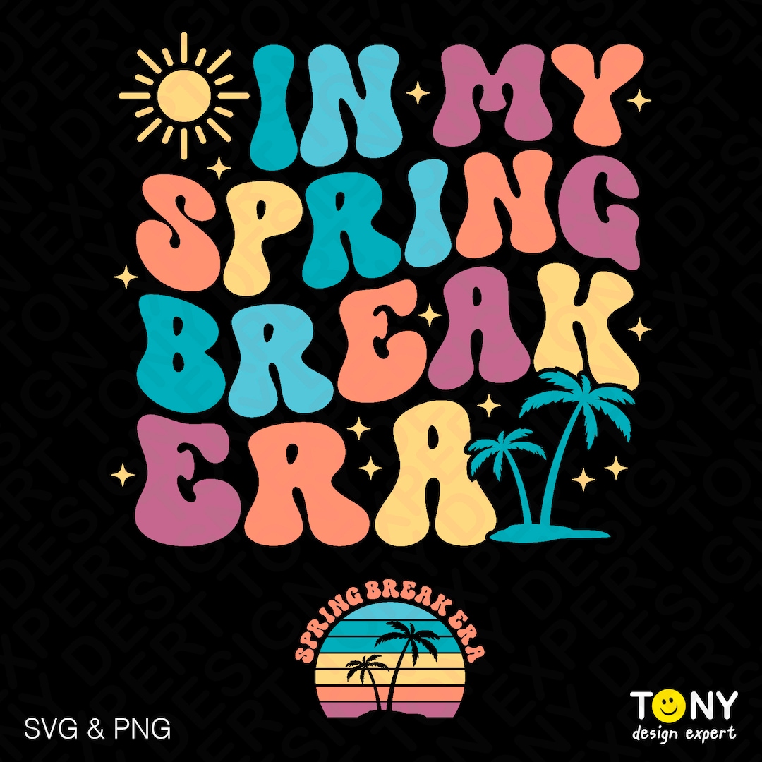In My Spring Break Era Svg Png, Funny Spring Break, Front Pocket ...