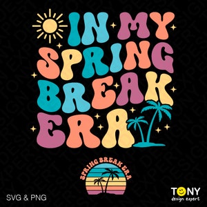 In My Spring Break Era Svg Png, Funny Spring Break, Front Pocket ...