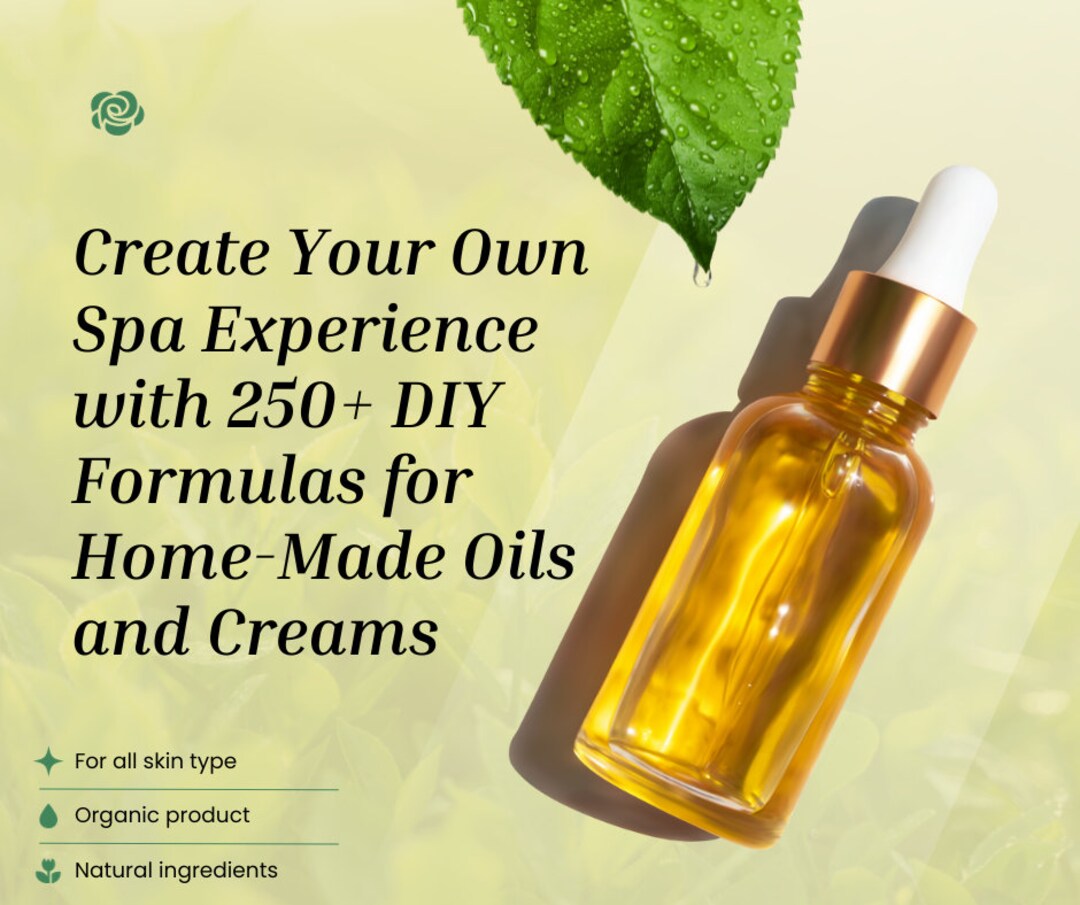 Create Your Own Spa Experience With 250+ DIY Formulas for Home-made ...