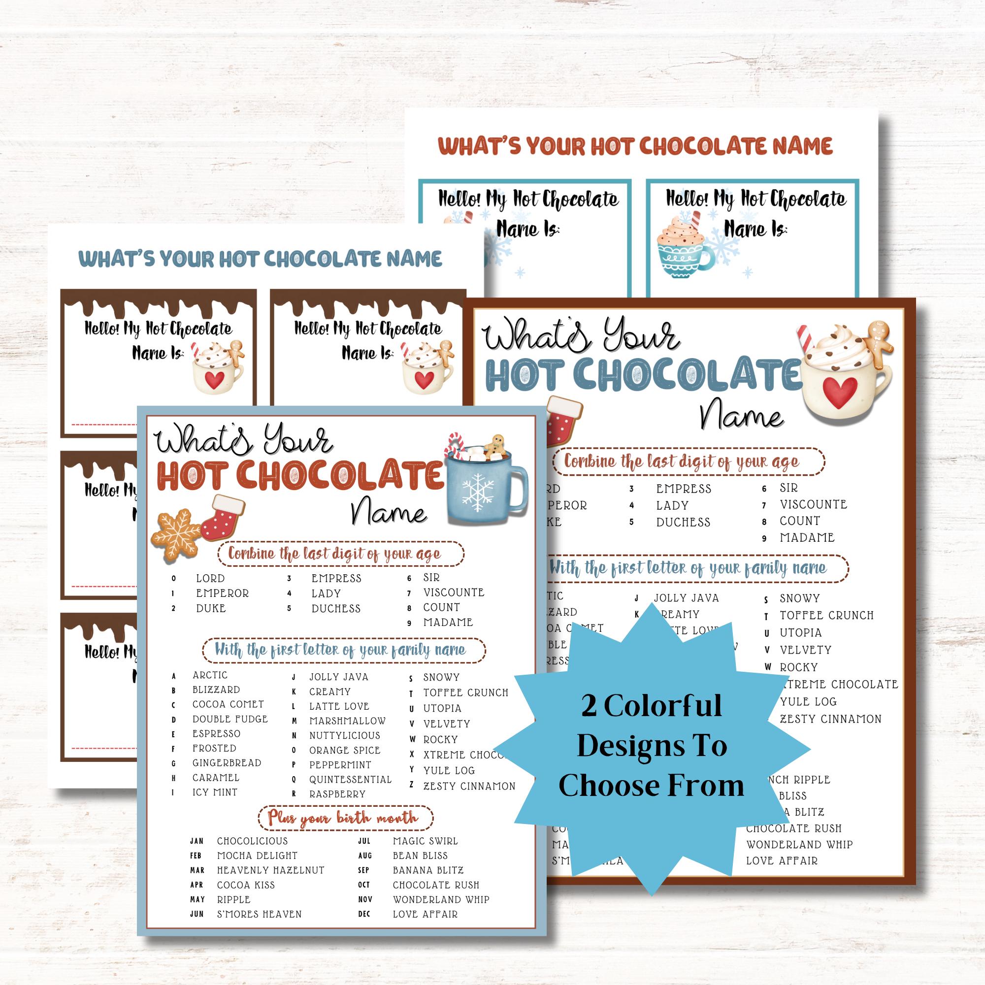 Whats Your Hot Chocolate Name Fillable Name Tags, Hot Chocolate Name ...