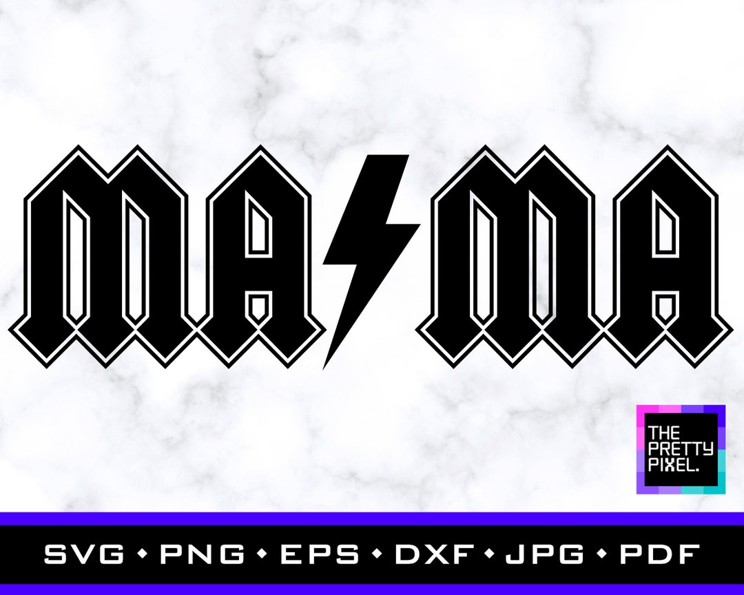 Mama Svg Png Mothers Day Svg Mother Svg Acdc Mama Svg Acdc Svg Mama ...