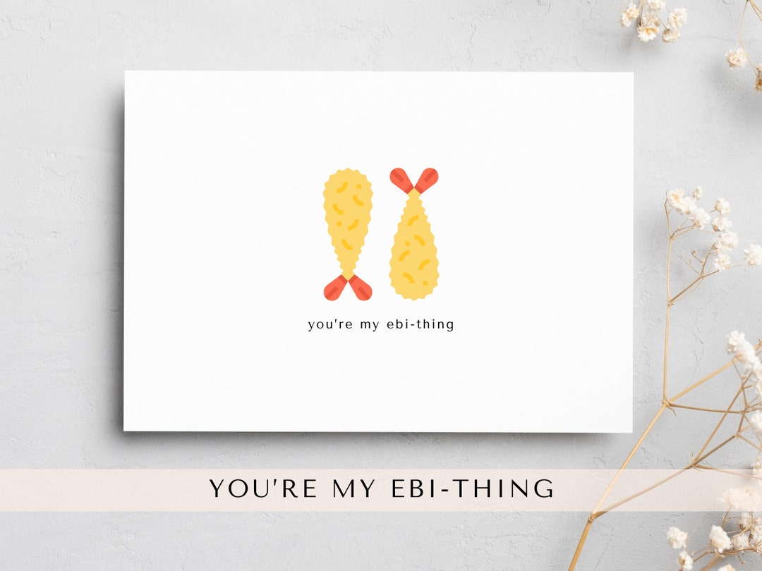 Greeting Card | You're My Ebi-thing | Valentines Day | Asian Food Pun ...