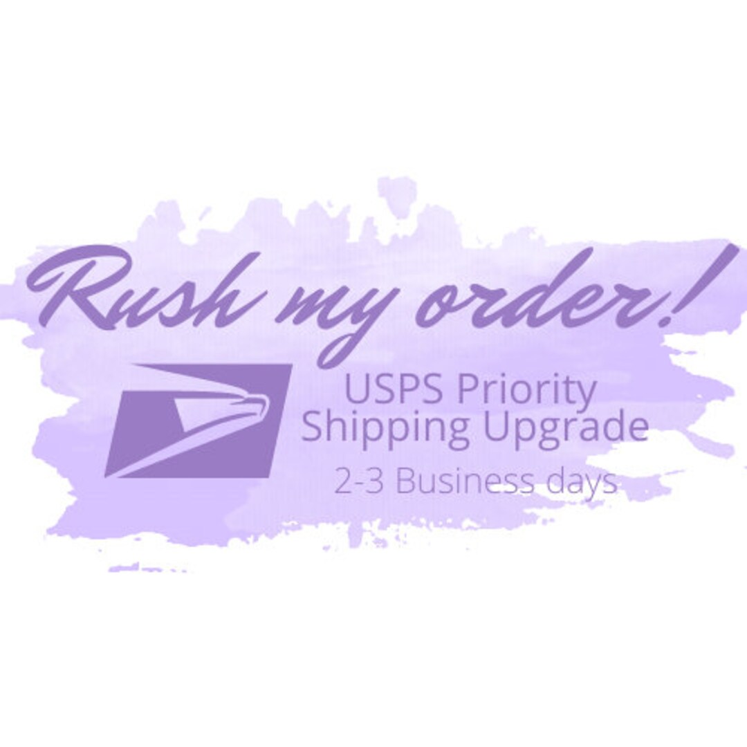 Rush My Order, USPS Priority Shipping Label Upgrade - Etsy