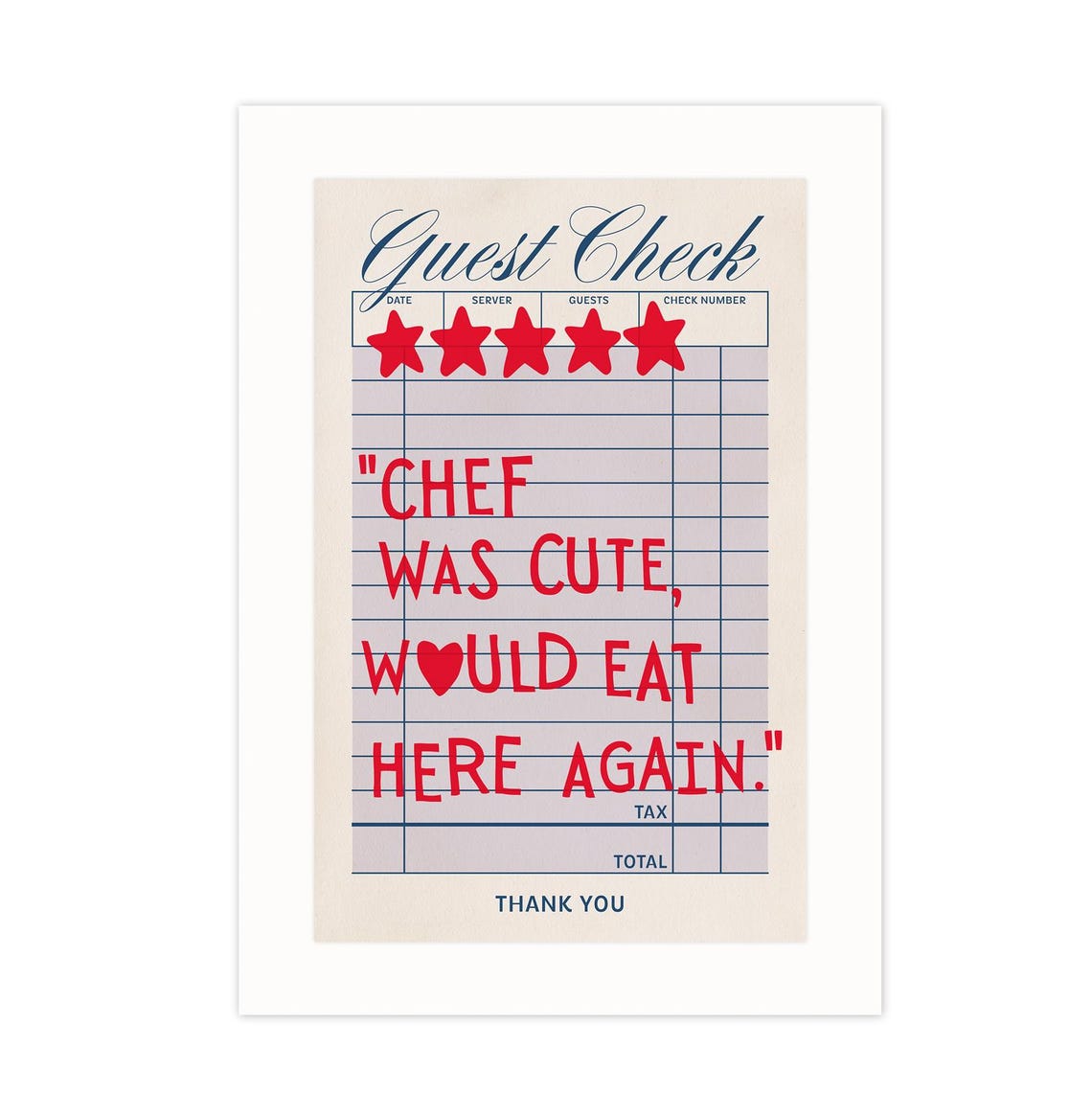 Chef Was Cute Would Eat Here Again Art Print, Guest Check Poster ...