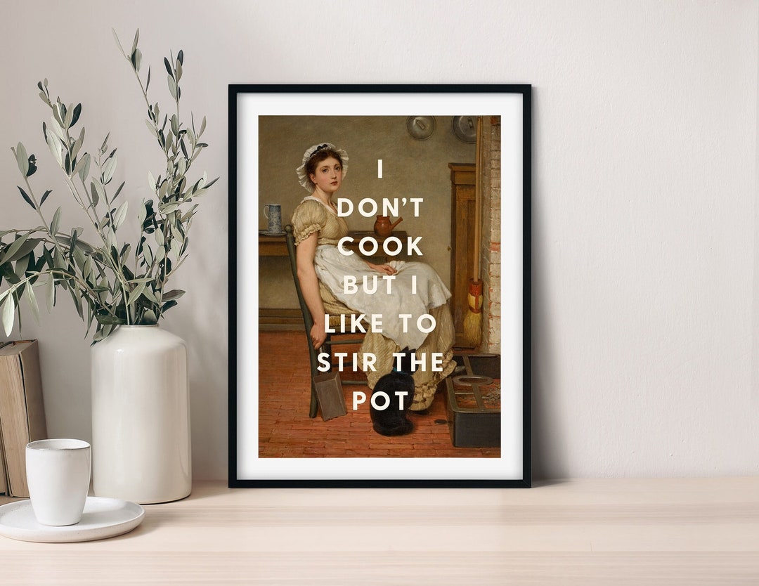 Funny Kitchen Quote Print, Altered Vintage Art, Modern Farmhouse Poster ...
