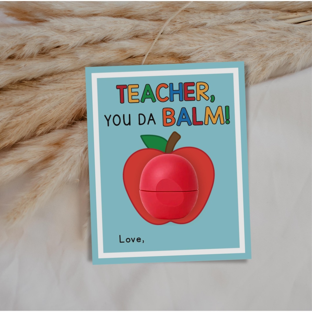 You're the Balm Tags Printable, Teacher Appreciation, Staff ...