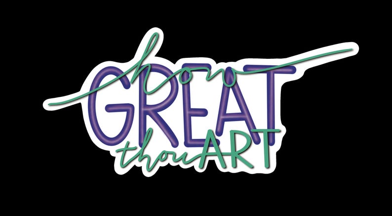 How Great Thou Art, Hand-drawn, Die Cut Vinyl Sticker, 3.5"×1.75 ...
