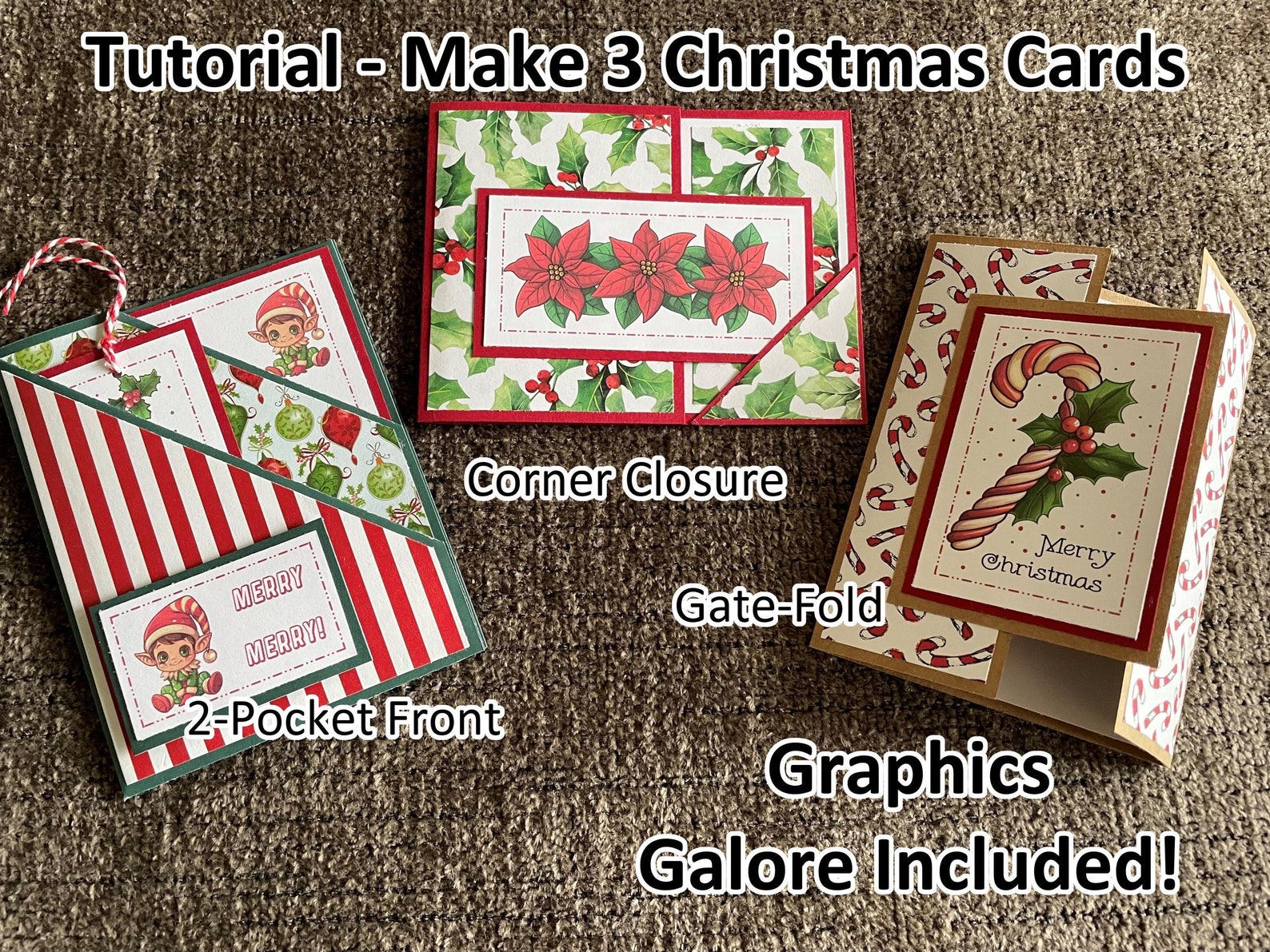 Tutorial - 3 Christmas Cards, Gatefold Card, Corner Closure Card ...