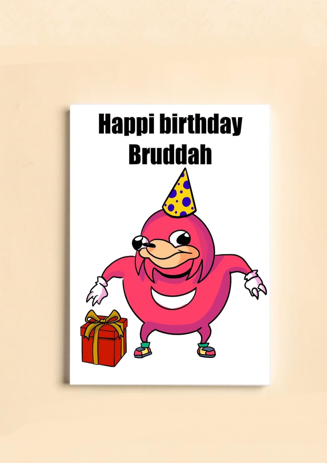 Happy Birthday Bruddah Ugandan Knuckles Birthday A5 Hand Drawn Card ...