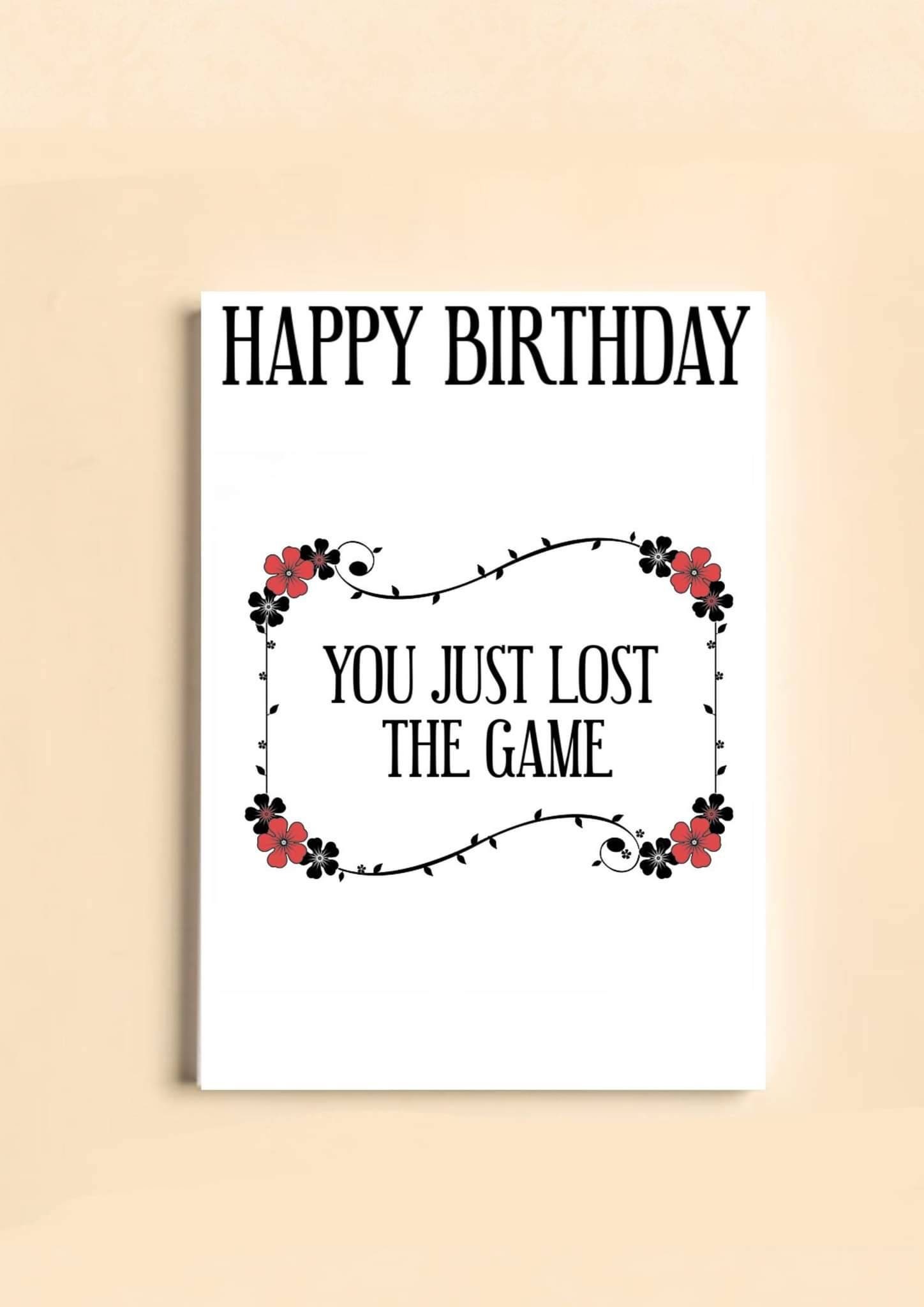 You Just Lost the Game A5 Birthday Card / Funny Card 300gsm Card - Etsy