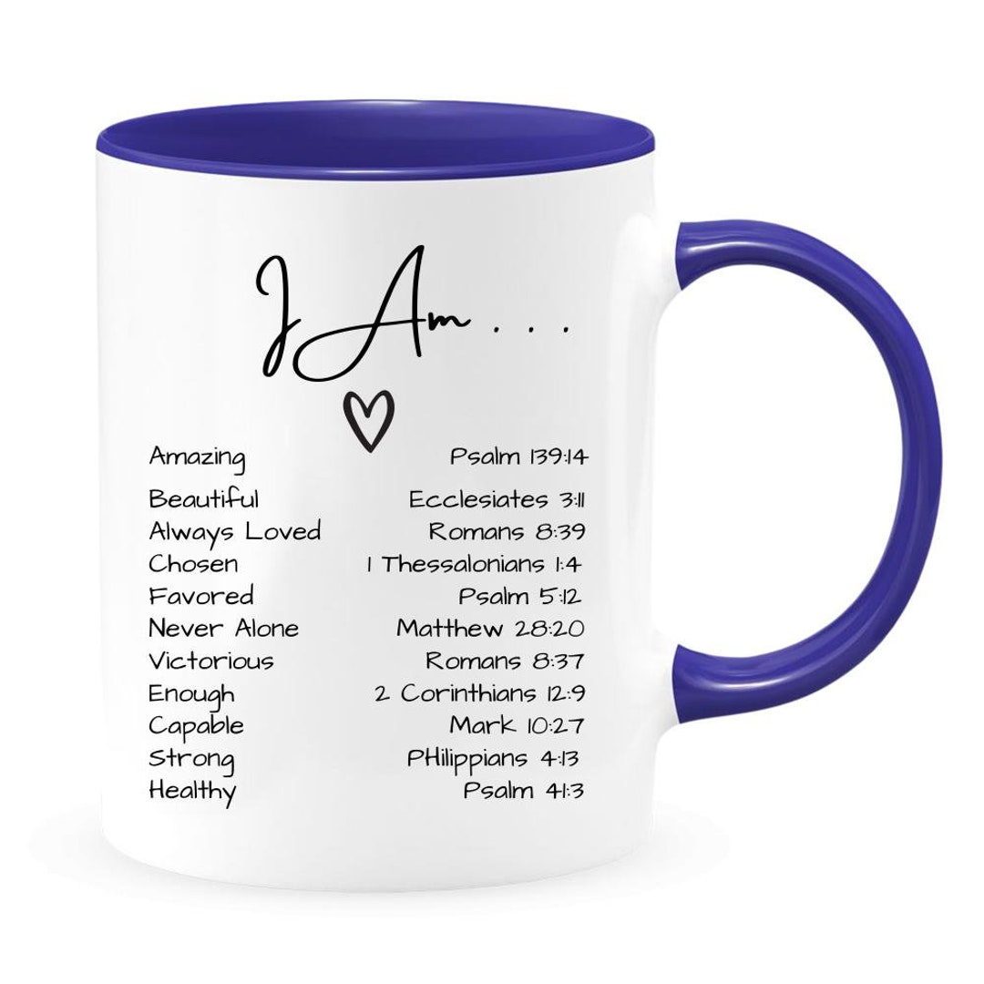 I Am Coffee Mug, Christian Mug, Inspirational Mug, Daily Affirmation, I ...