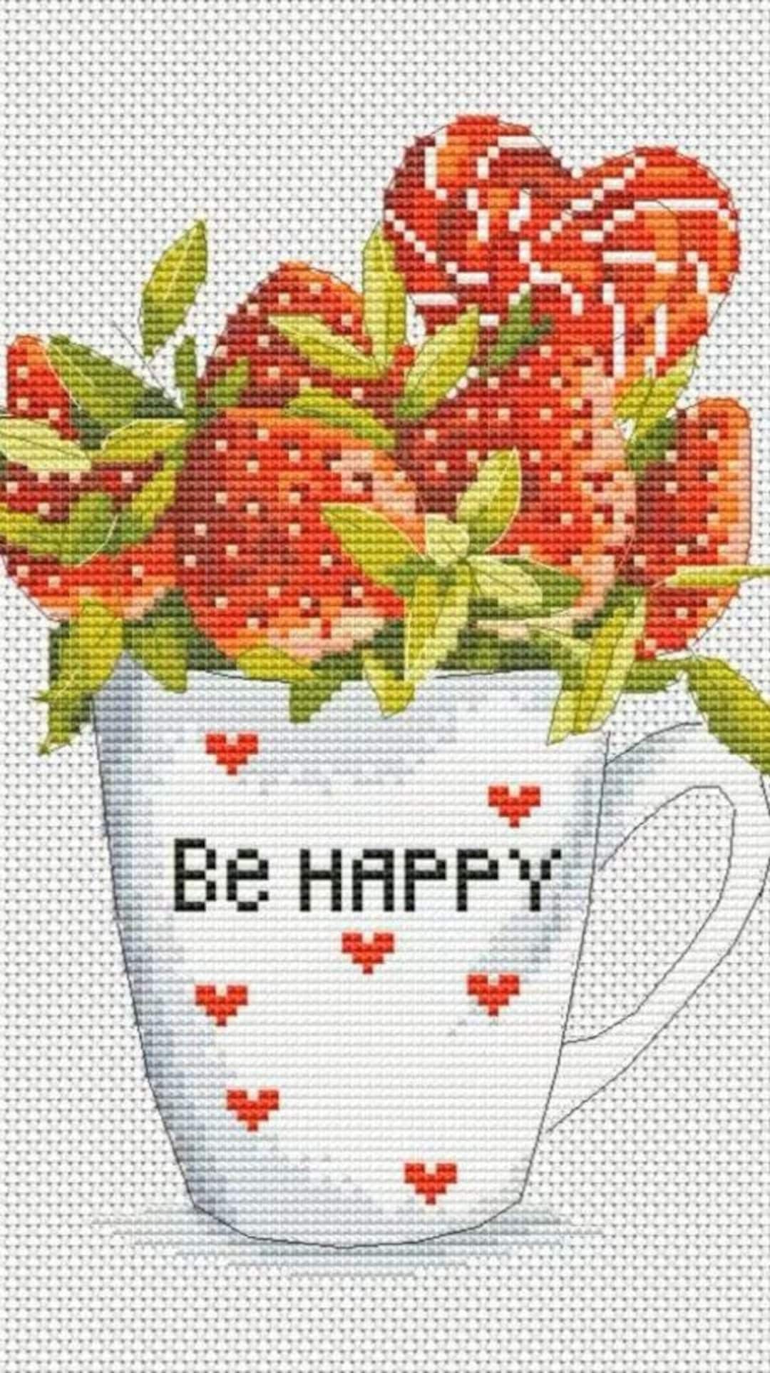 Be Happy Cross Stitch Pattern, Swratwberries in the Cup Cross Stitch ...