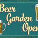 Outdoor Sign - Beer Garden Open - Signs, Wall Hangings, Outdoor Signs ...