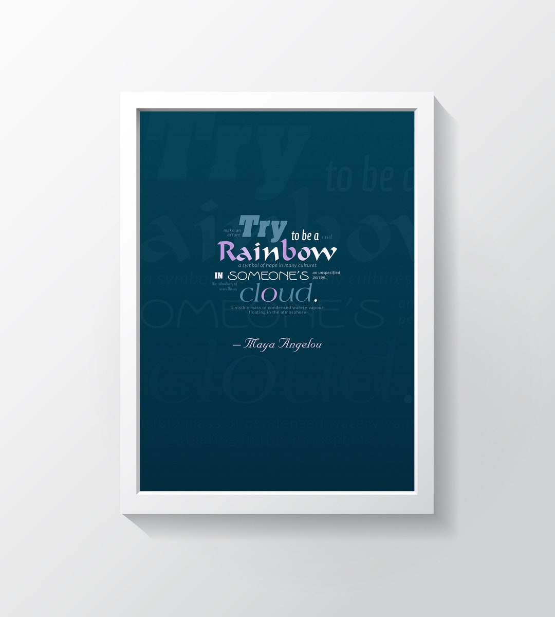 Motivational Print/postcard - Maya Angelou Quote, Try to Be a Rainbow ...