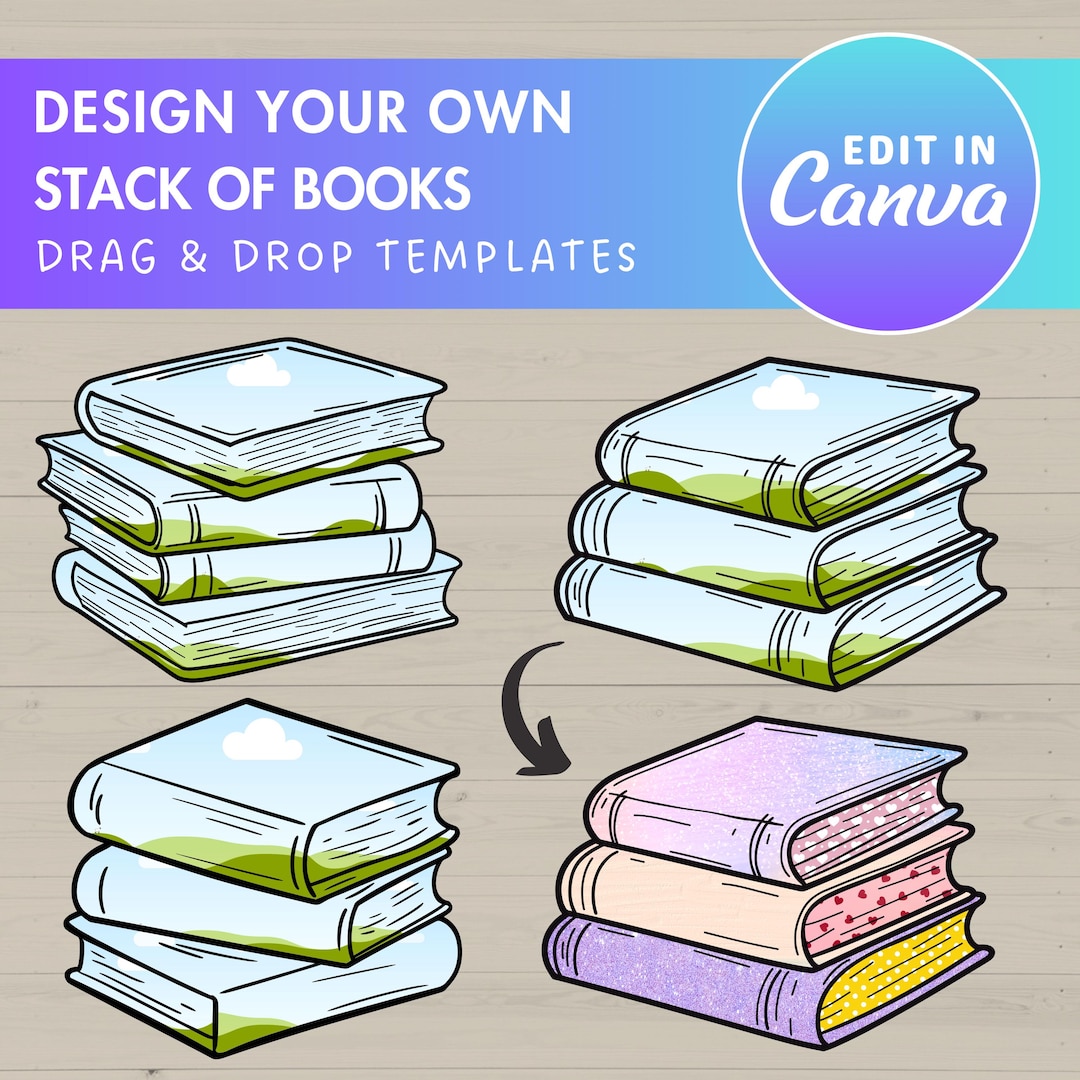 Design Your Own Stack Books on Canva, Book Stack Template, Drag and ...