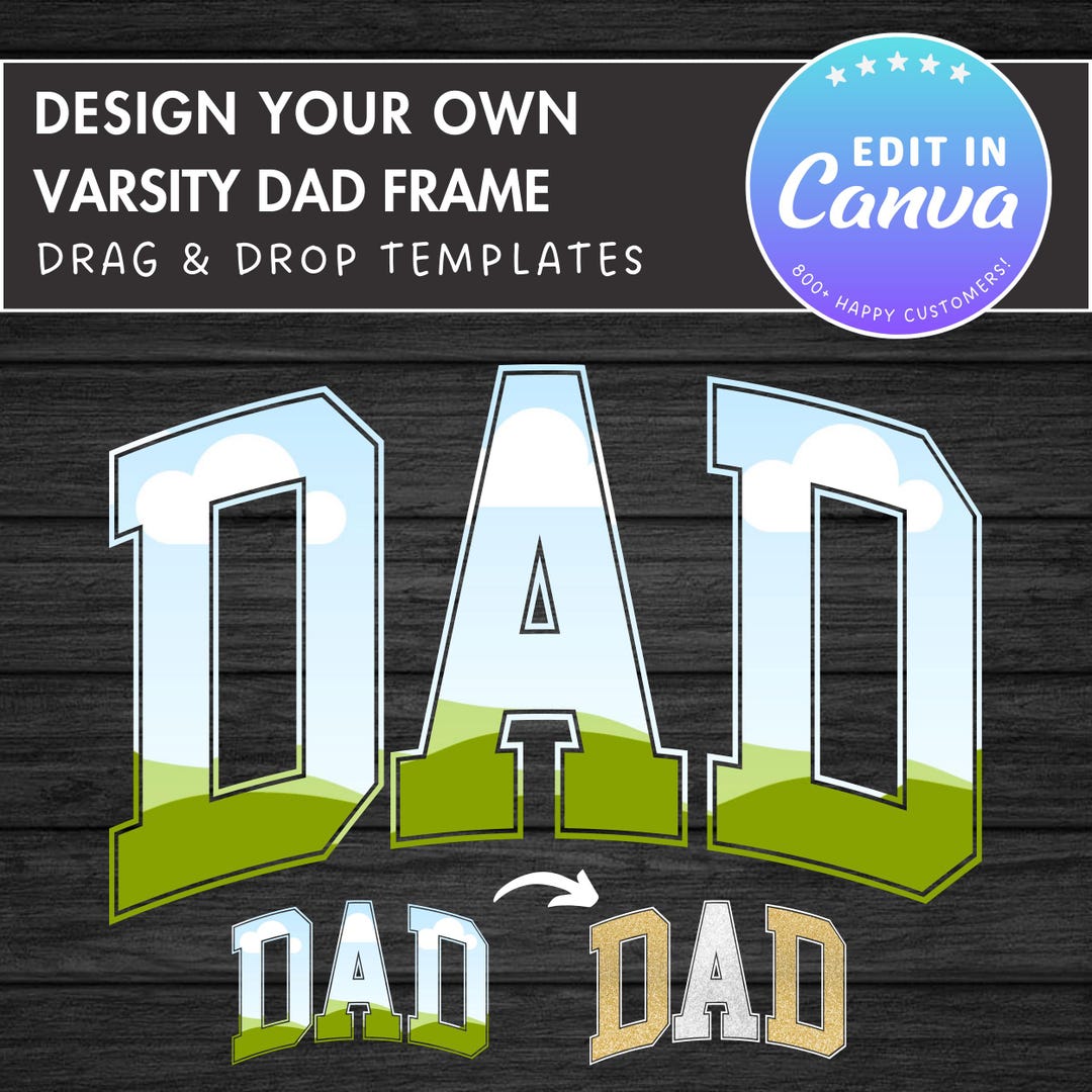 Design Your Own Dad Canva Frame, Editable Dad Canva Template, Drag and ...