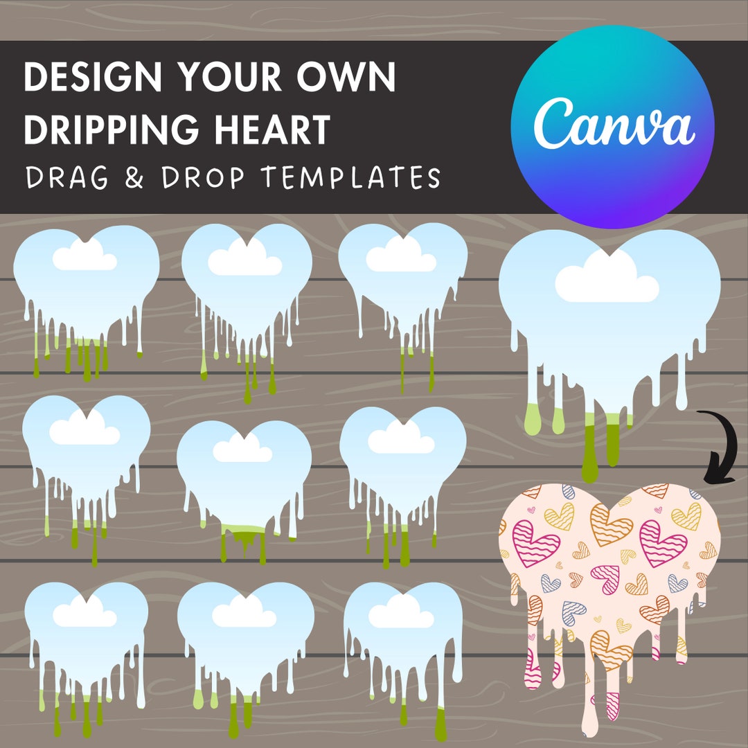 Design Your Own Dripping Heart on Canva, Heart Love Canva Template ...