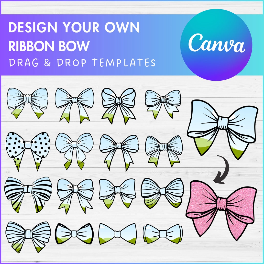Design Your Own Ribbon Bow Canva Frames, Bow Templates, Drag and Drop ...