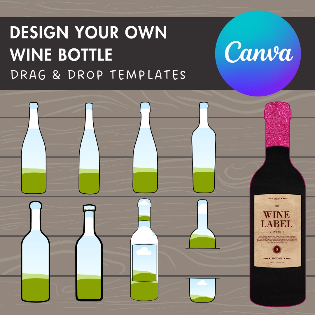 Design Your Own Wine Bottle on Canva, Wine Bottle Templates, Drag and ...