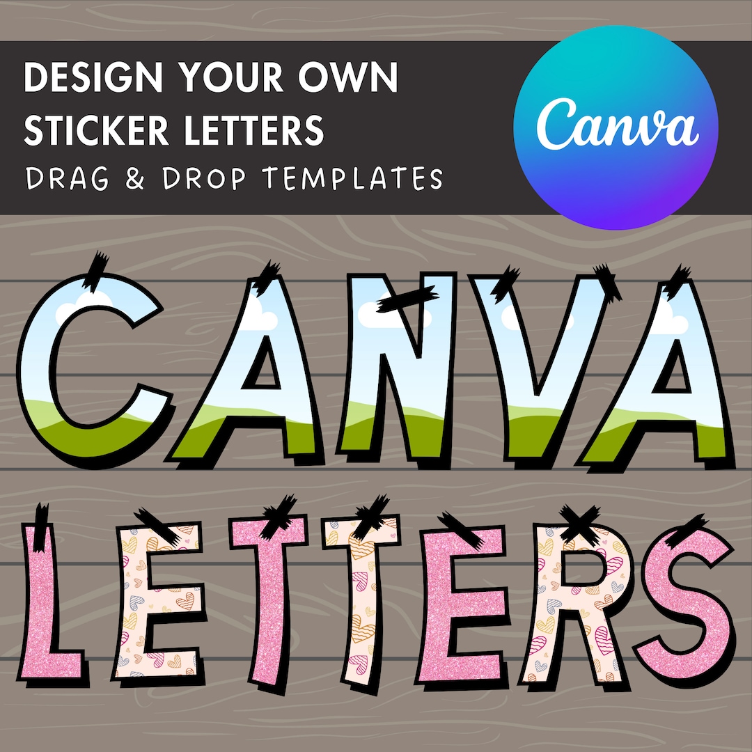 Design Your Own Sticker Letters Canva Frames, Letters & Numbers Canva ...