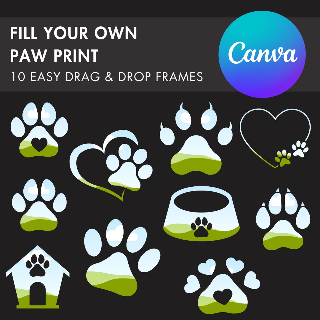 Design Your Own Paw Print Canva Frames, Paw Canva Template, Drag and ...