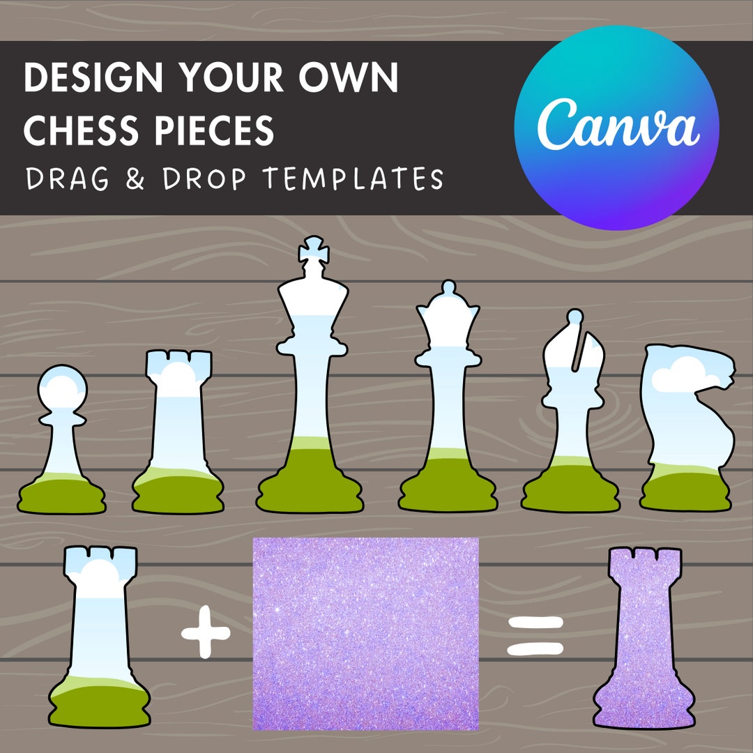 Design Your Own Chess Pieces Canva Frames, Chess Figures Canva Template ...