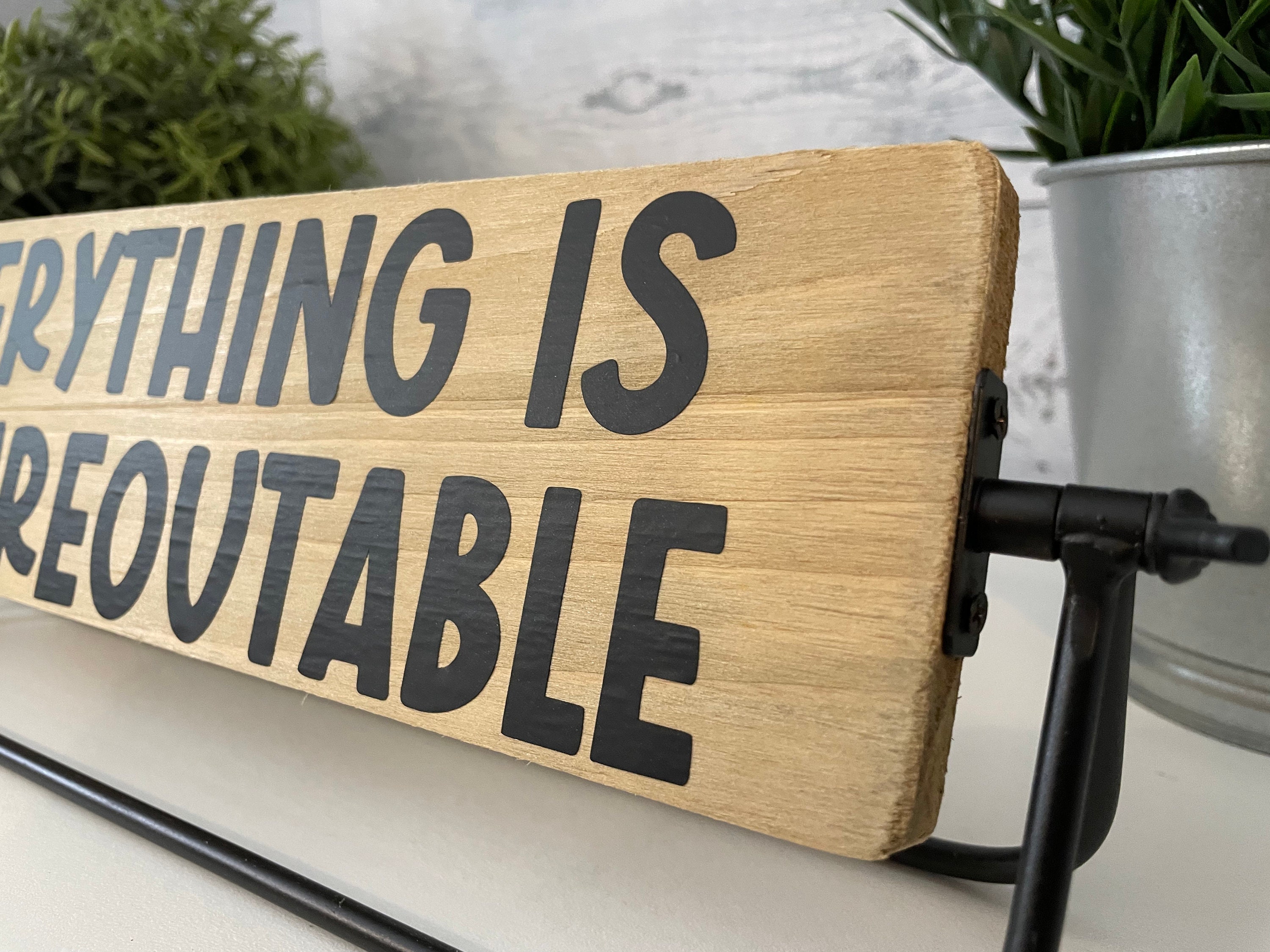 Everything is Figureoutable Sign, Black Iron Stand With Wood Sign ...
