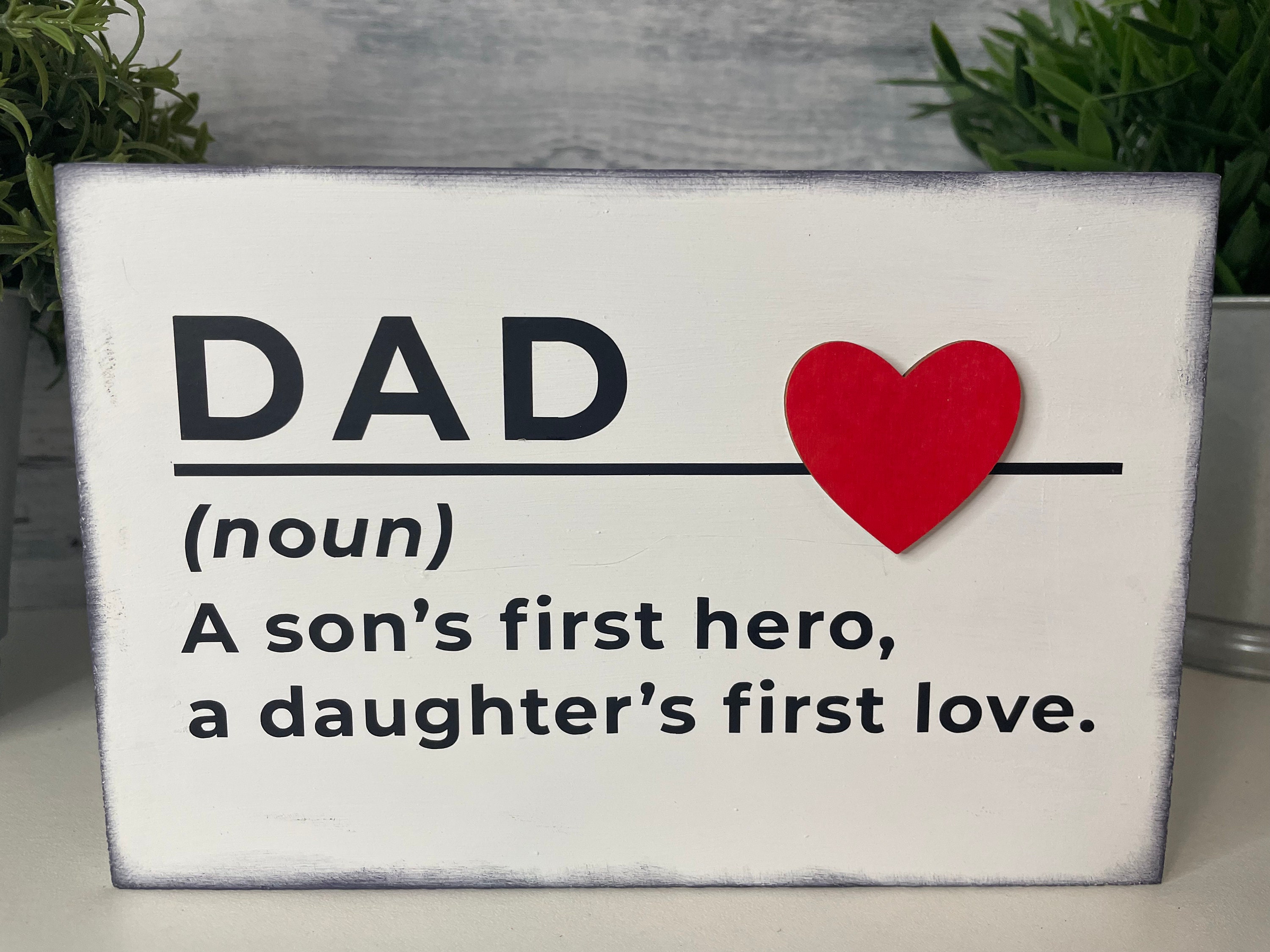 Dad Sign, Fathers Day Gift, Dad Birthday Gift, Shelf Sitter Sentimental ...