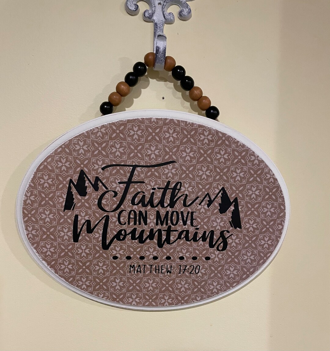 Faith Can Move Mountains Oval Wood Hanger, Wall or Door Hanging Sign ...