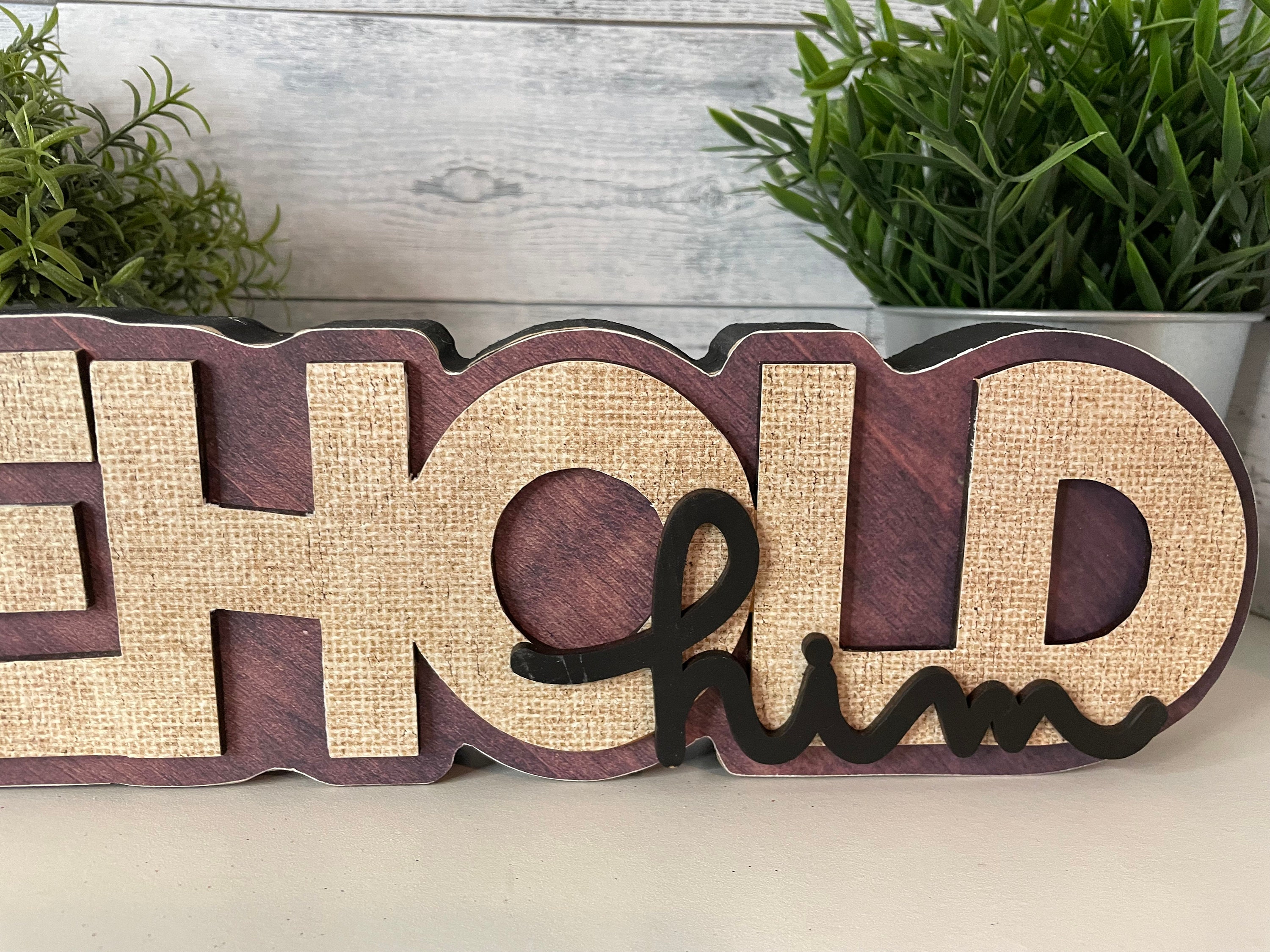 Behold Him Standing Sign, Layered Behold Him Cutout, Wood Freestanding ...