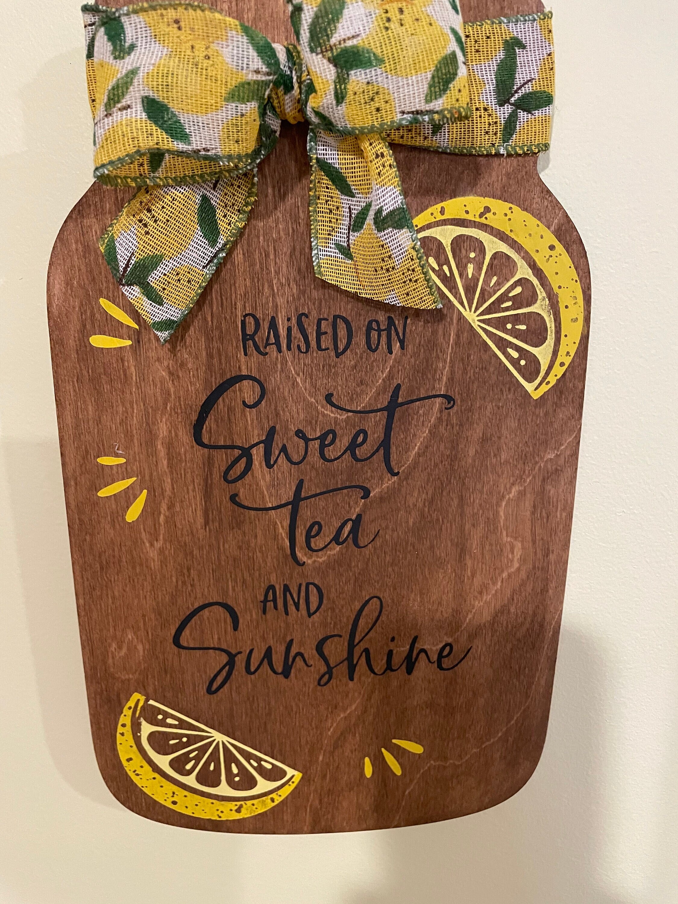 Wood Mason Jar Sign, Raised on Sweet Tea and Sunshine, Fun Wood Sign ...