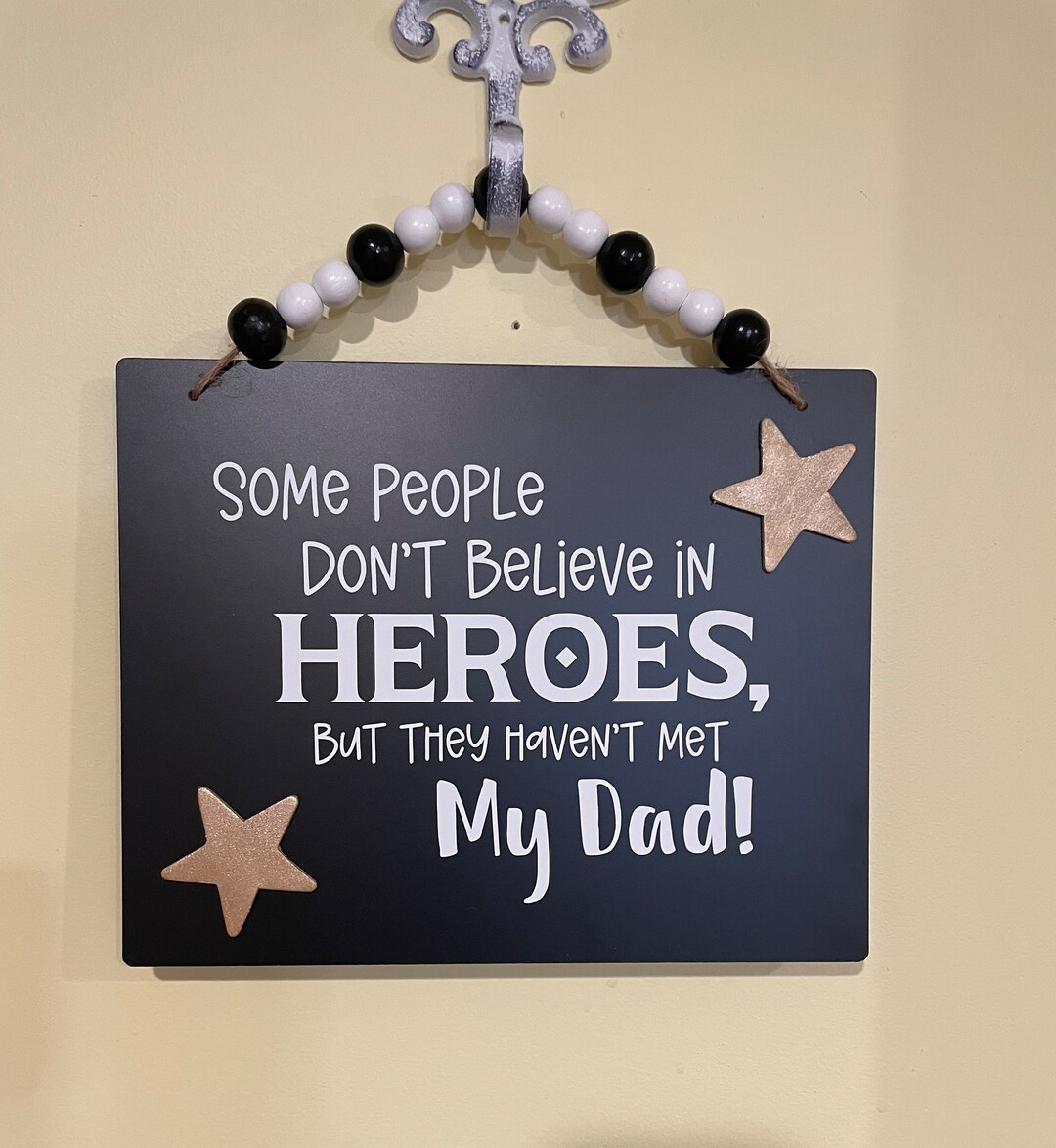 Dad Hero Sign, Heartfelt Dad Standing Sign, Fathers Day Gift, Dad ...