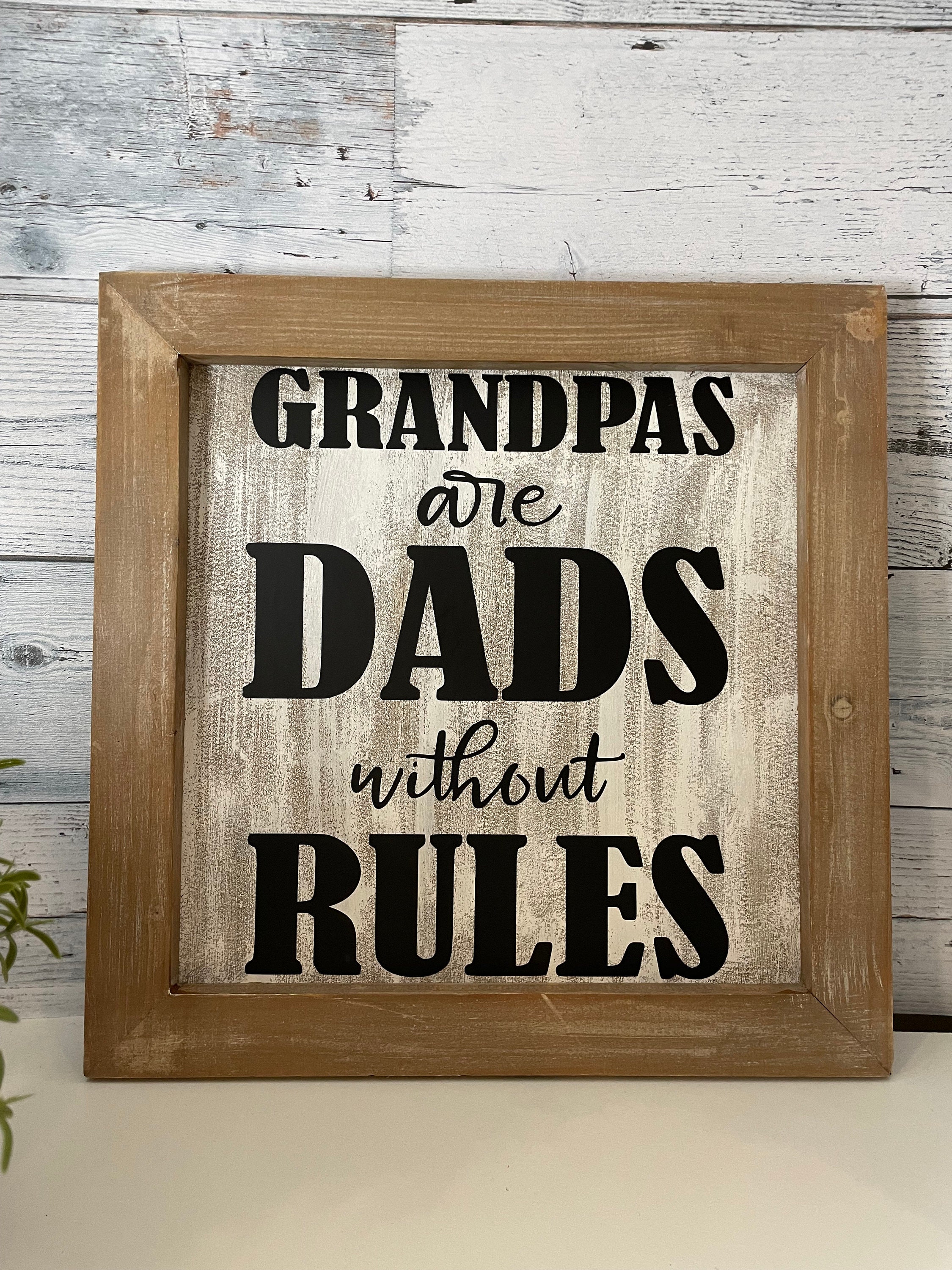 Grandpas Are Dads Without Rules Grandpa Sign Wall Hanging - Etsy