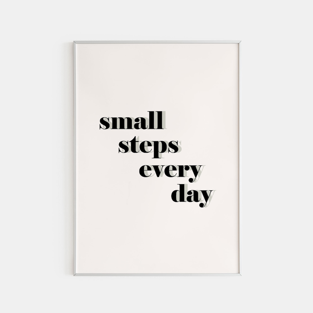 Small Steps Every Day Typography Poster Motivation Print - Etsy