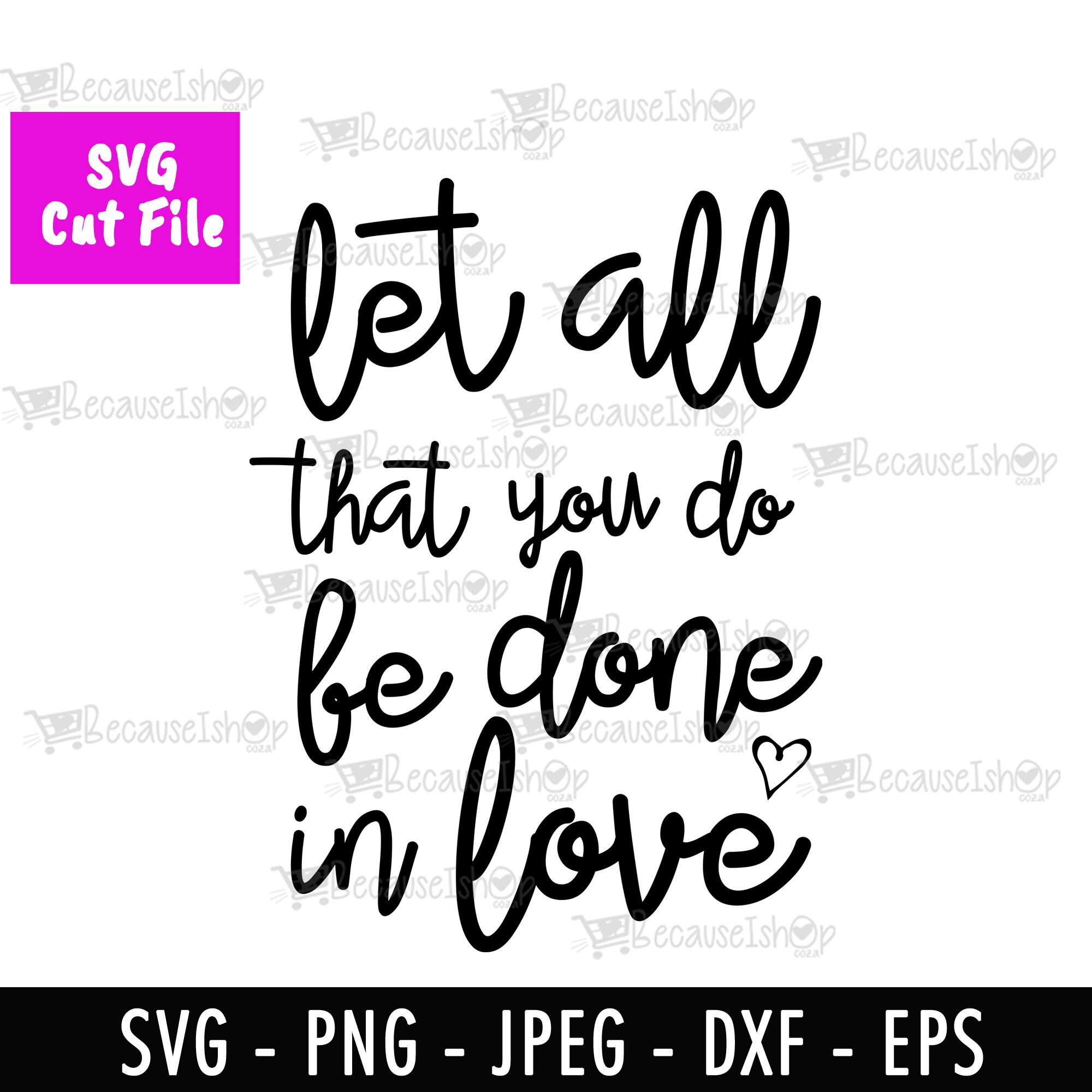 Let All You Do Be Done in Love Wall Art Print Inspiration - Etsy