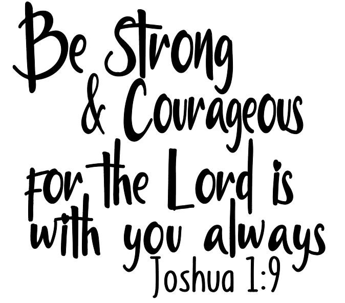 Be Strong And Courageous Svg File Etsy