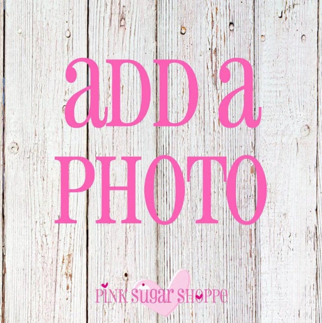 Add A Photo to the Design - Etsy