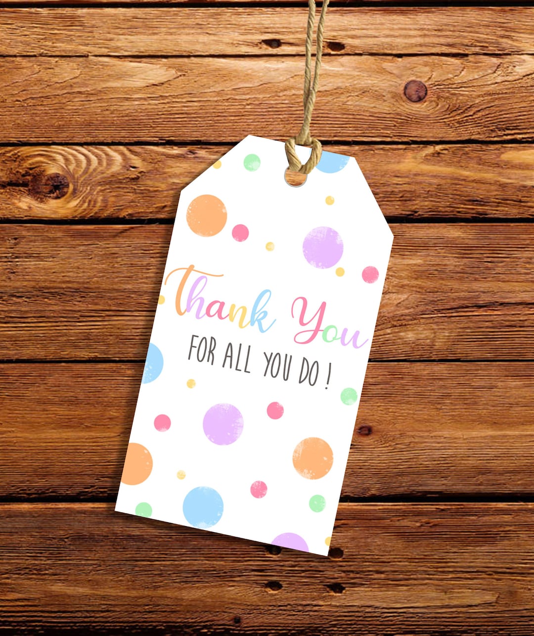 PRINTABLE Thank You for All You Do Tag, Teacher Appreciation TAG ...