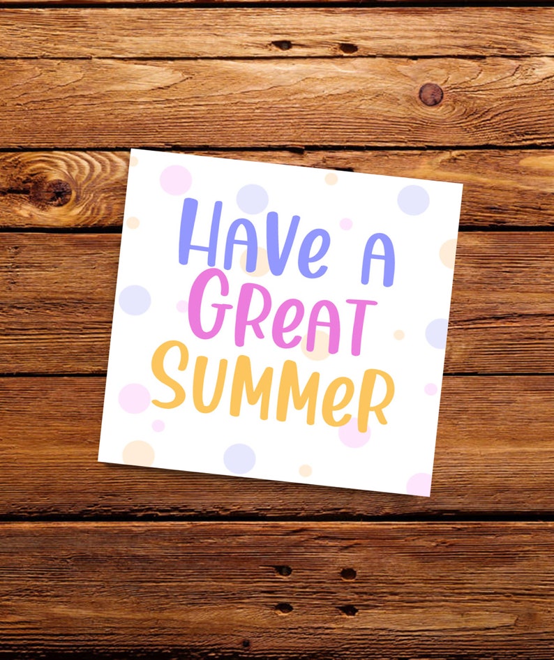 PRINTABLE Have a Great Summer Tag, Summer Gift Tag, Printable Tag ...