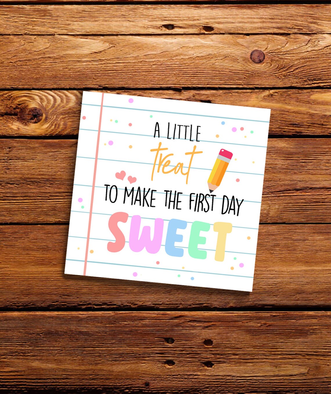 A Little Treat to Make the First Day Sweet Tag, Printable Tag, Back to ...