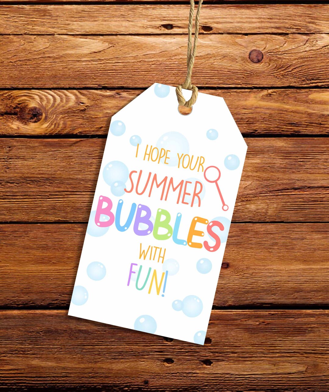 Printable Summer Tag, Hope Your Summer Bubble With Fun Tag, End of ...