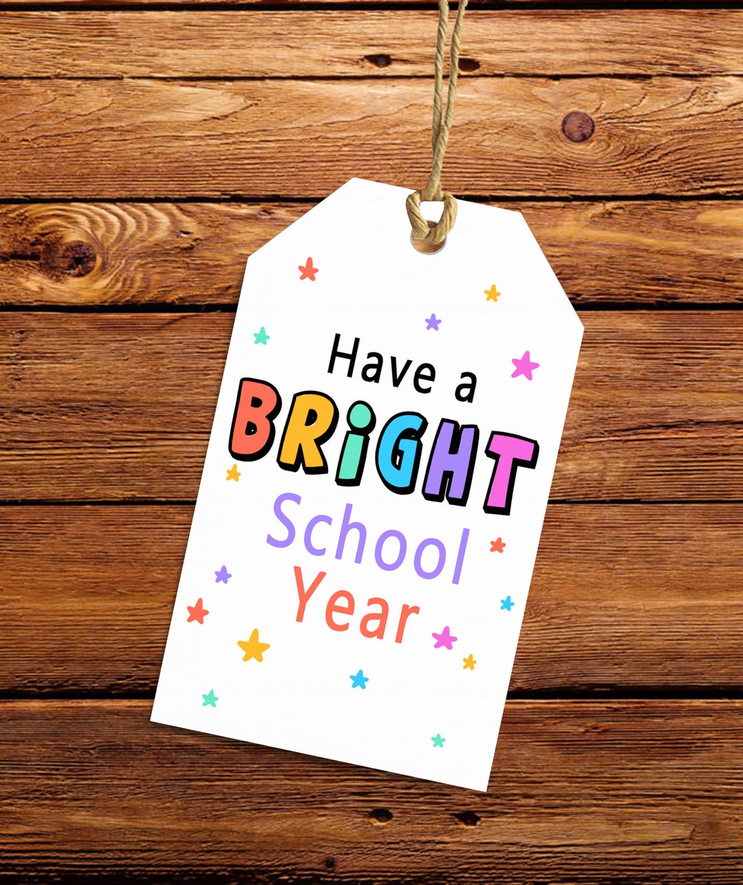 Have a Bright School Year Tag, Printable Back to School Tag, First Day ...