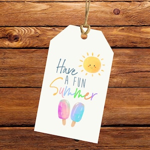 Summer Tag, Have a Fun Summer Tag, Printable Summer Tag, Teacher Tag ...