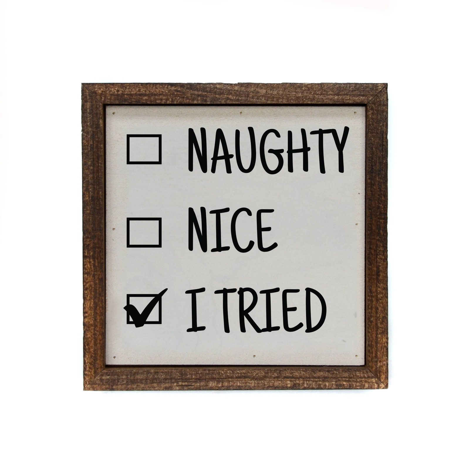 Naughty, Nice, I Tried Christmas Wood Sign - Etsy