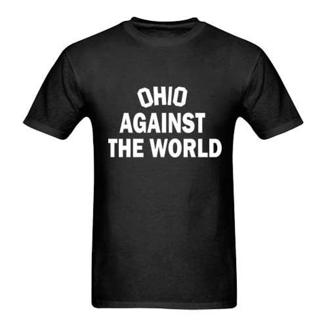 Ohio Against the World New Men's Black T-shirt Size S-3XL - Etsy