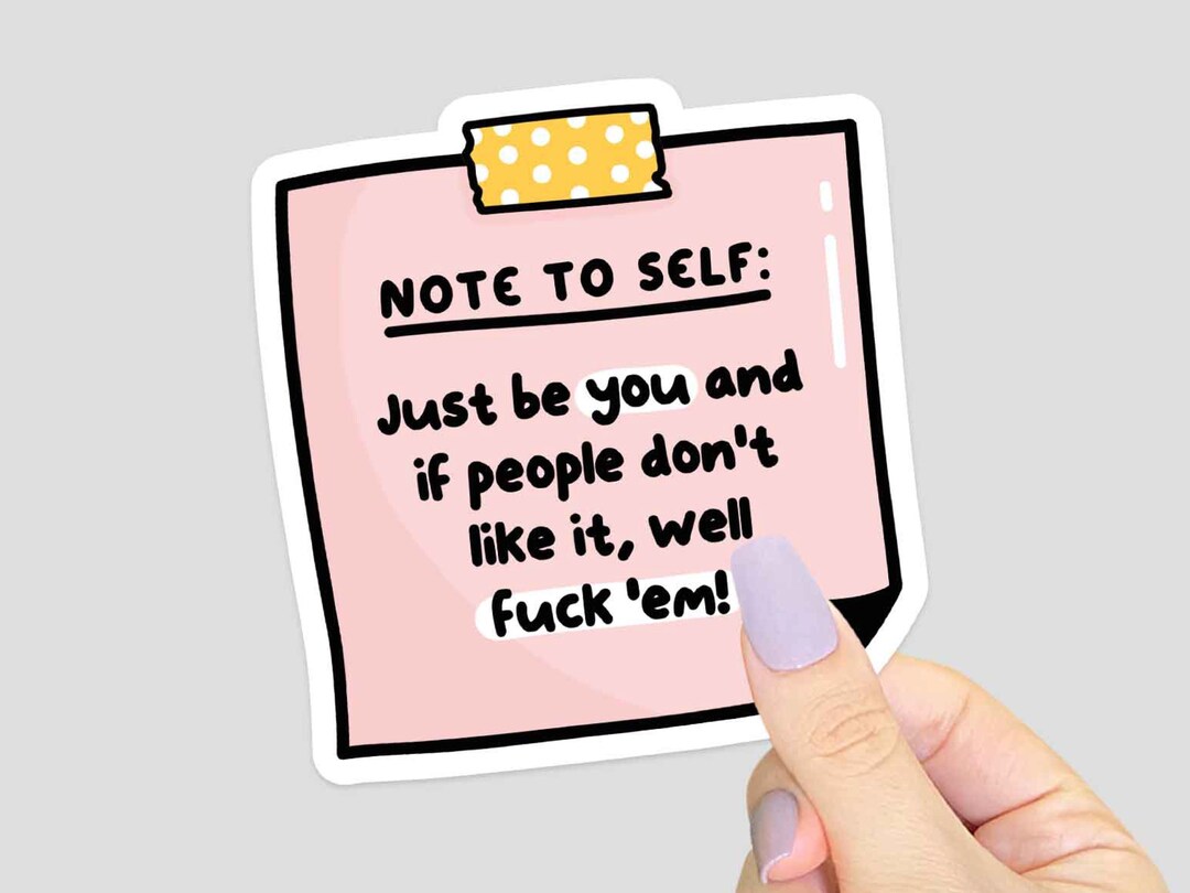 Note to Self Sticker - Just Be You Sticker, Positivity Sticker ...