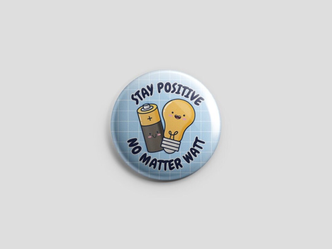 Stay Positive Badge Wellbeing Badge, Be Positive Gift, You've Got This ...