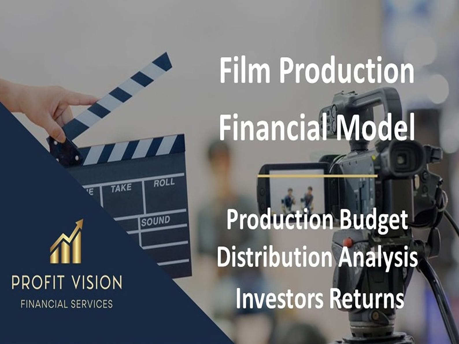 Film Production Financial Model | Production Budget | Distribution ...