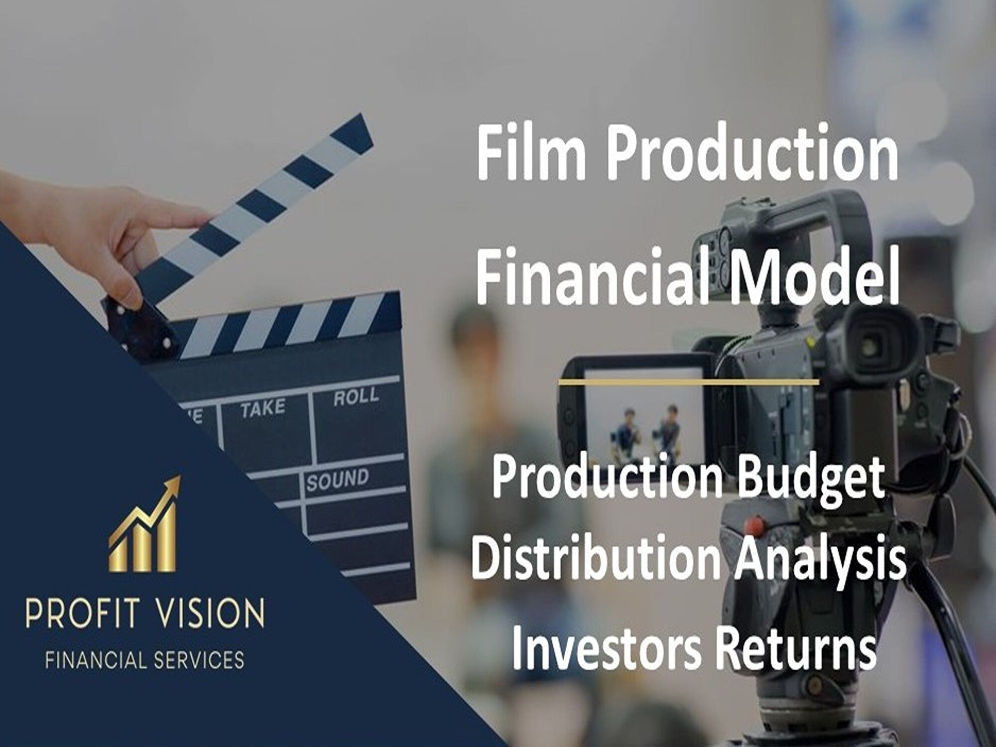 Film Production Financial Model | Production Budget | Distribution ...